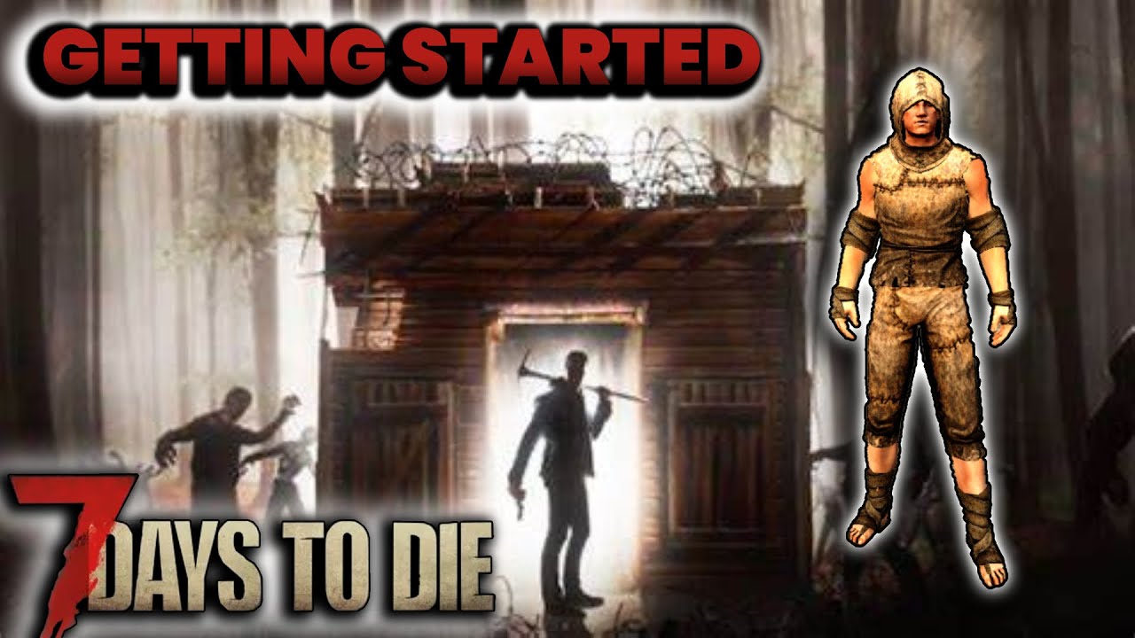 SURVIVING IN THE ZOMBIE APOCALYPSE | 7 Days To Die Gameplay Ep.1 - YouTube