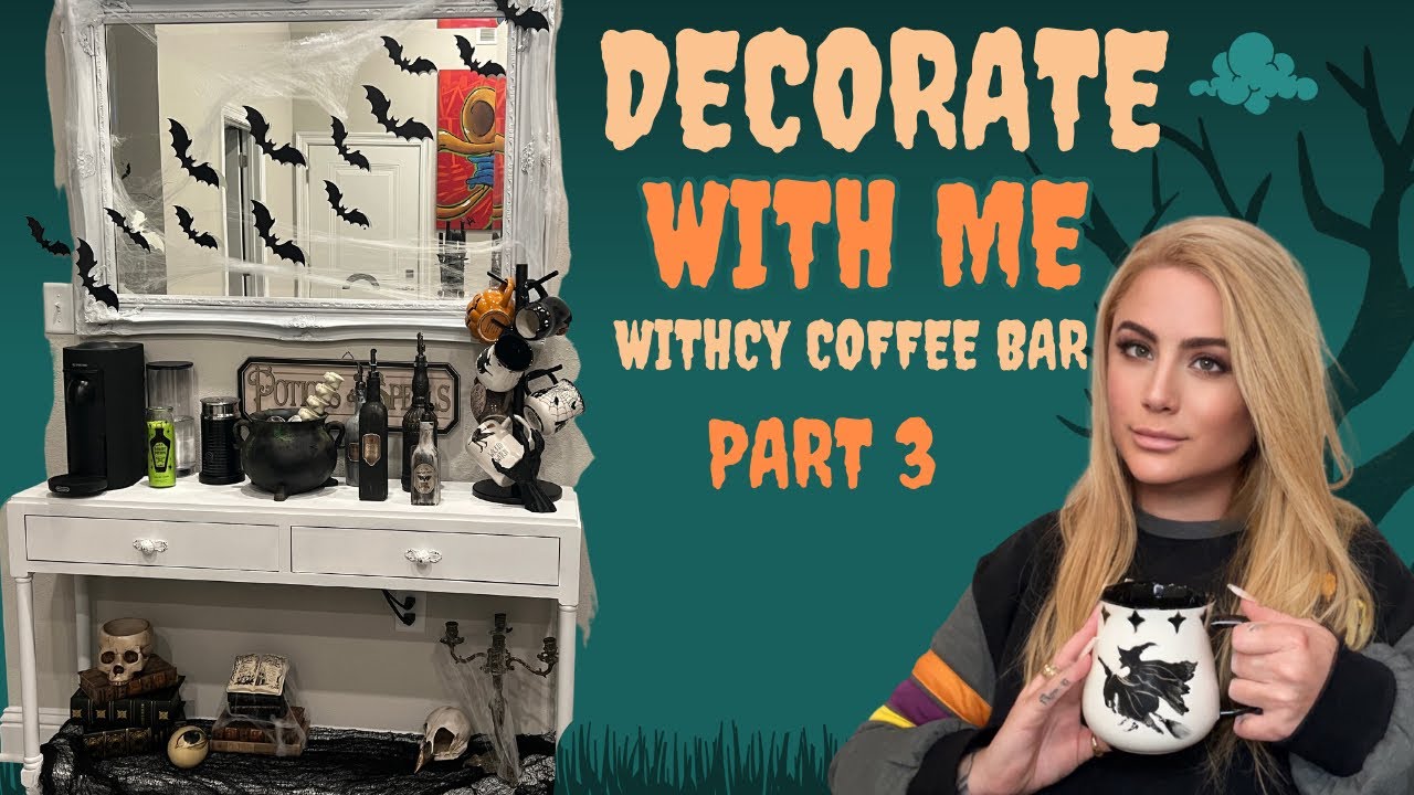 Decorate with me part 3! Witchy coffee bar! - YouTube