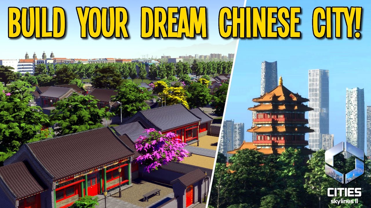 Build Your Dream Chinese City in Cities Skylines 2 with NEW Free Pack ...