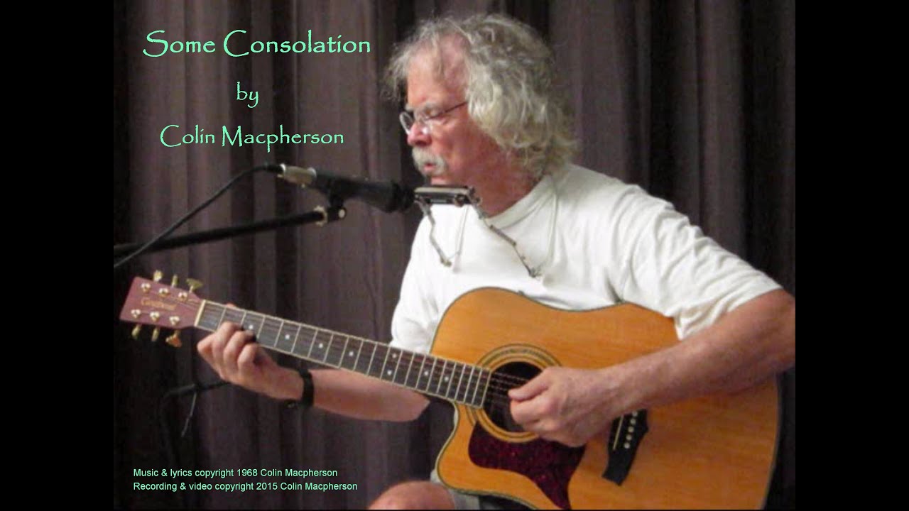 'Some Consolation' by Colin Macpherson - YouTube