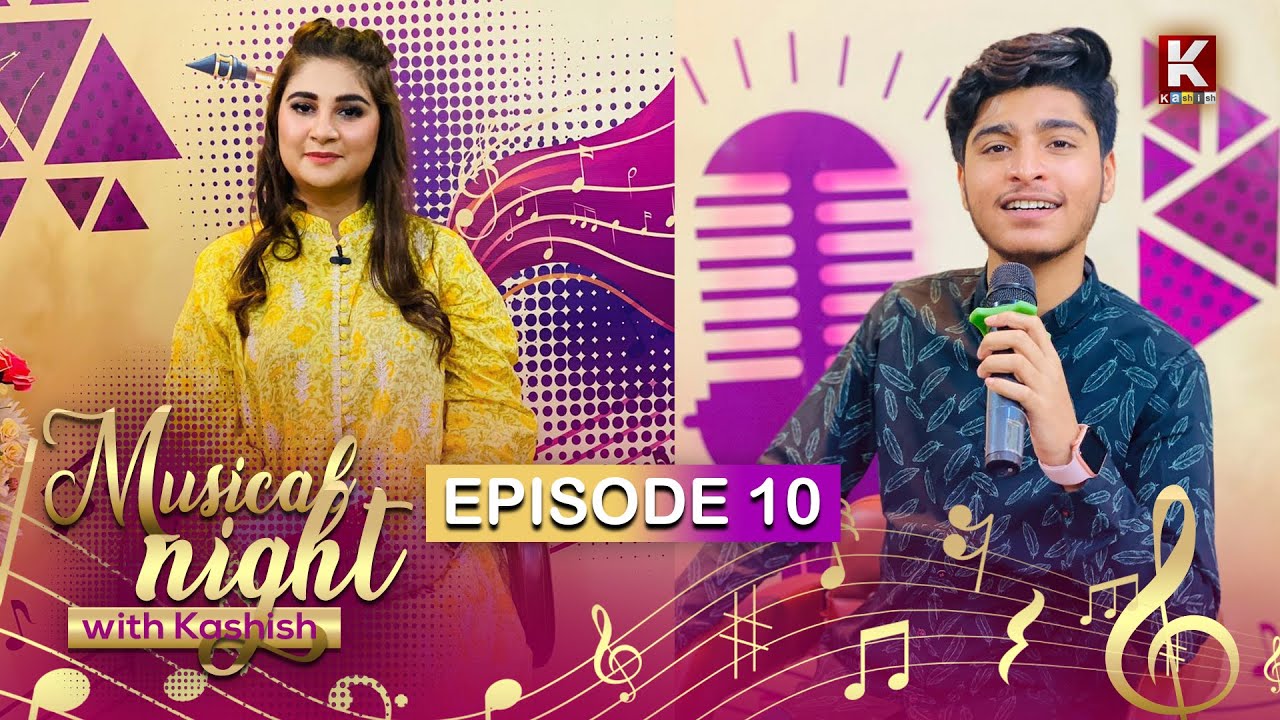 Musical Night With Kashish | EPISODE 10 | On Kashish TV - YouTube