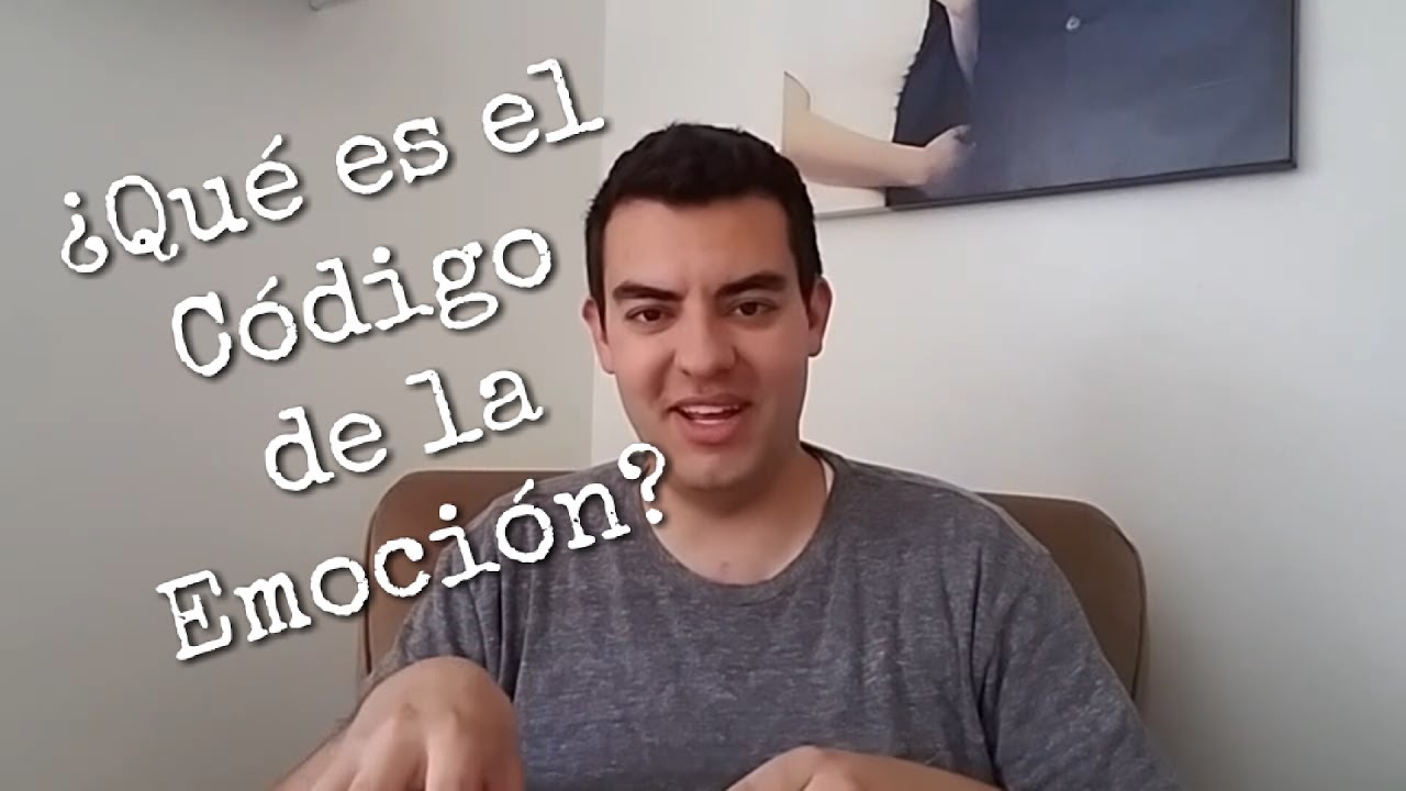 ¿Qué es el Código de la Emoción? - YouTube