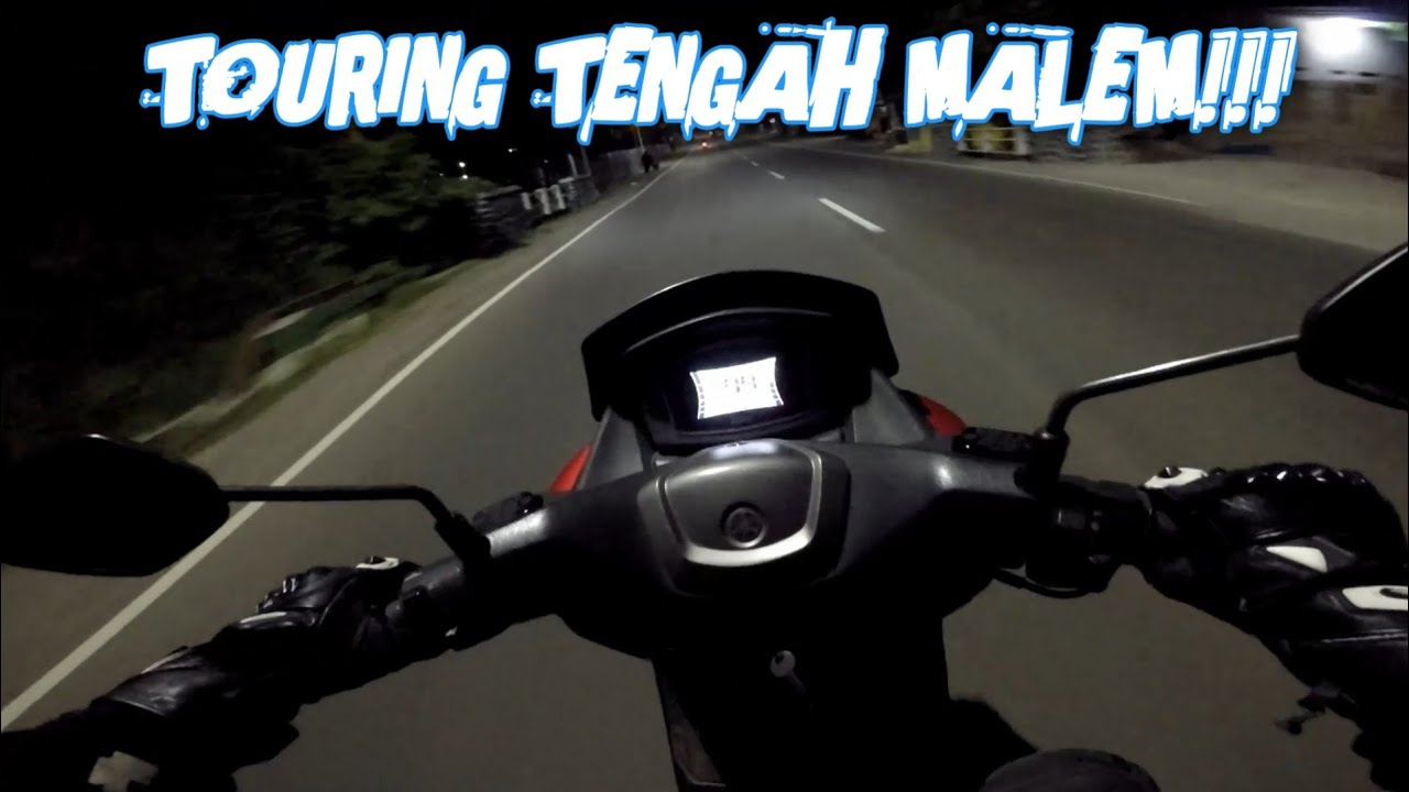 TOURING SAMPAI TENGAH MALEM?!! - ENAK BANGET TOURING PAKE NMAX ...