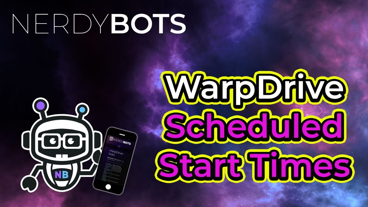 WarpDrive Scheduled Start Times! -FREE Star Trek Fleet Command (STFC) Bot - Control from your ...