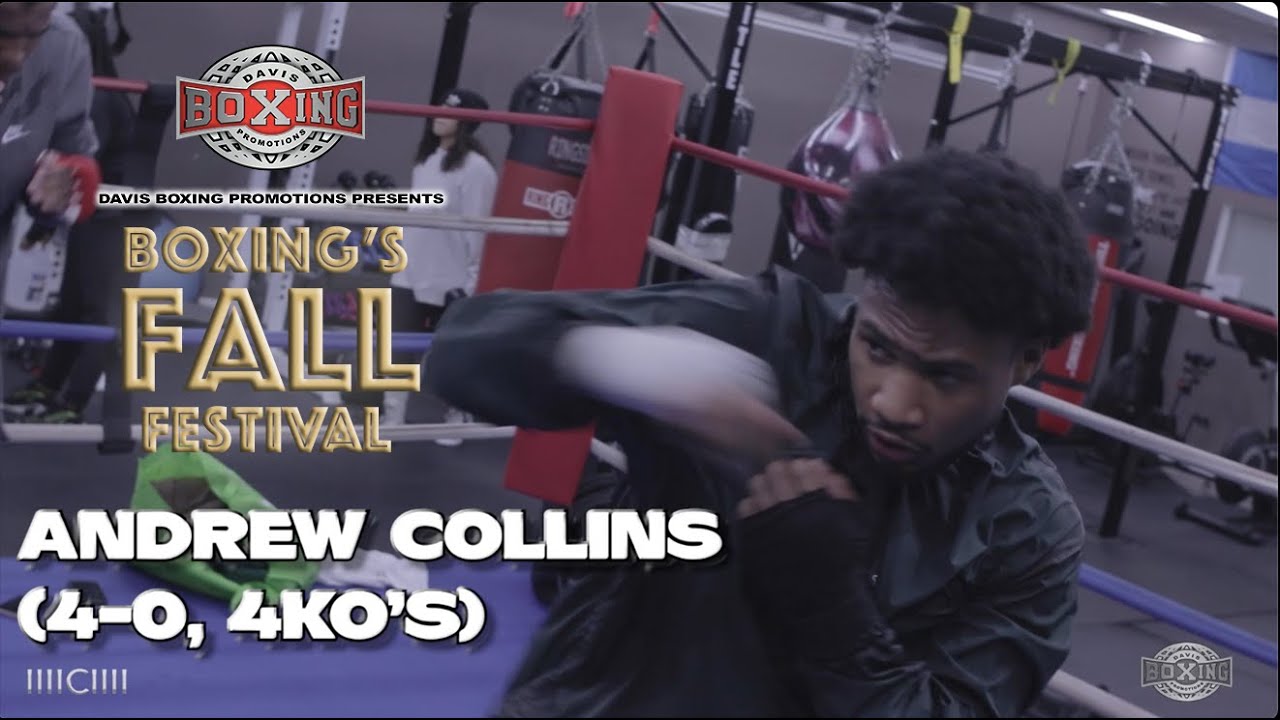 Boxing's Fall Festival: Andrew Collins Looks to End The Year Undefeated ...
