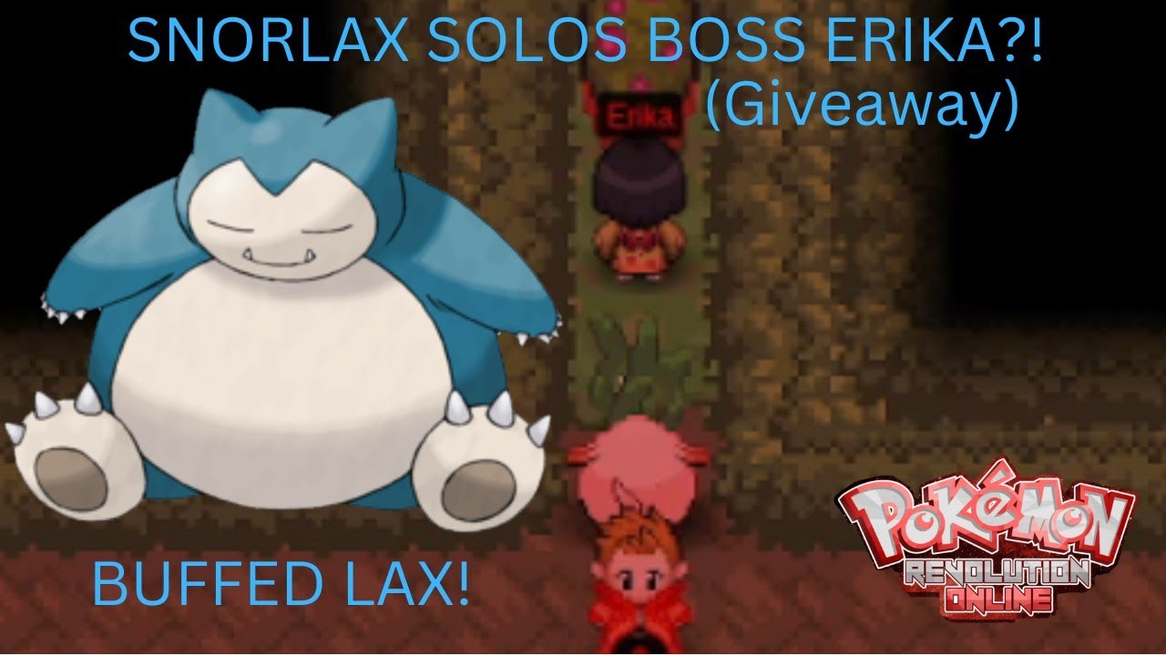 (Giveaway) Snorlax solos Boss Erika?! Pokémon Revolution Online Boss ...