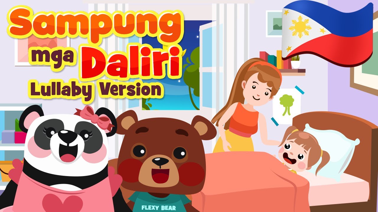 Sampung Mga Daliri Lullaby in Filipino | Flexy Bear Original Awiting ...