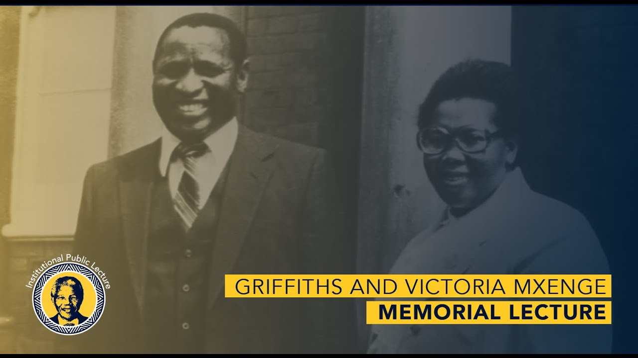 Griffiths and Victoria Mxenge Memorial Lecture - YouTube