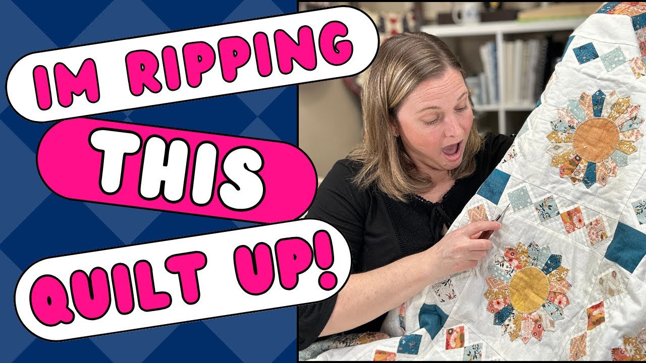 I am RIPPING up MY QUILT and Redoing It! - YouTube
