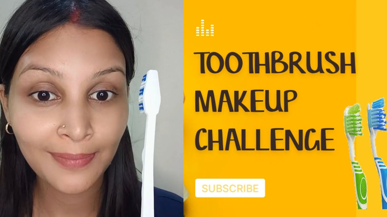 "The Ultimate TOOTHBRUSH Makeup Challenge | Creative and Fun Makeup Tutorial" - YouTube