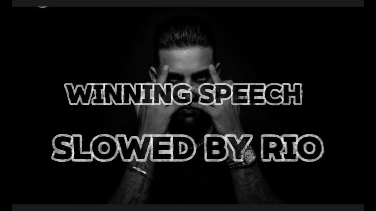 Winning Speech | Slowed & Reverb | Karan Aujla | Slowed By RiO - YouTube