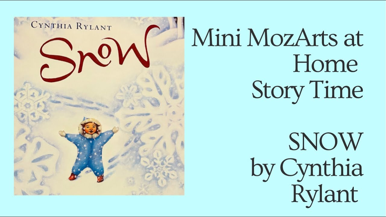 Mini MozArts at Home Story Time - Snow by Cynthia Rylant - YouTube