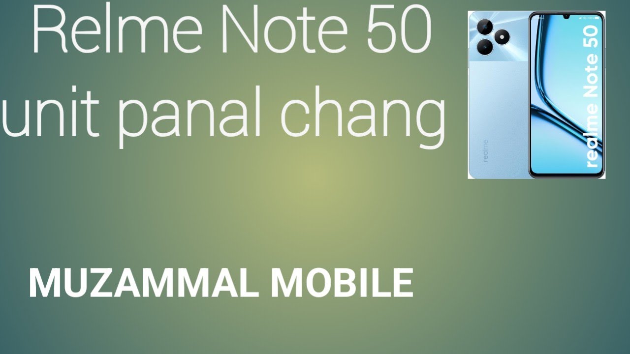 Relme Note 50 unit panal chang - YouTube