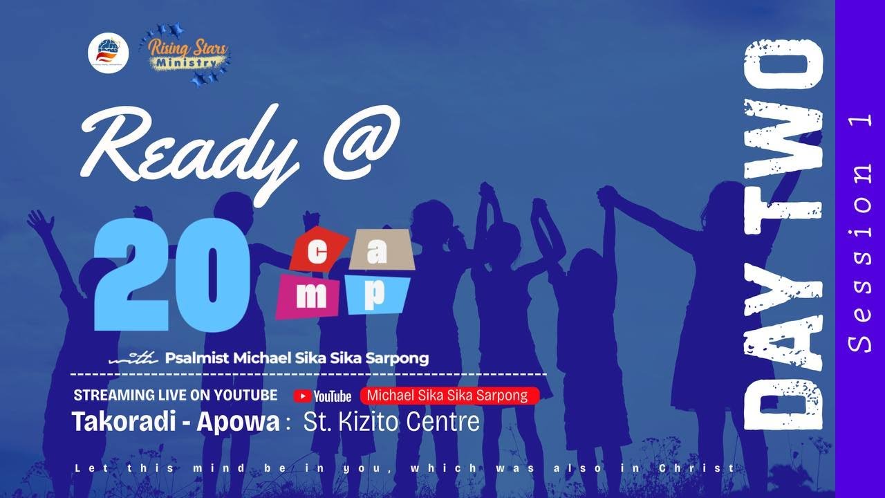 READY @ 20 CAMP 20 @ ST KIZITO TADI -8-11-2025 - DAY 2 SESSION 1 - YouTube