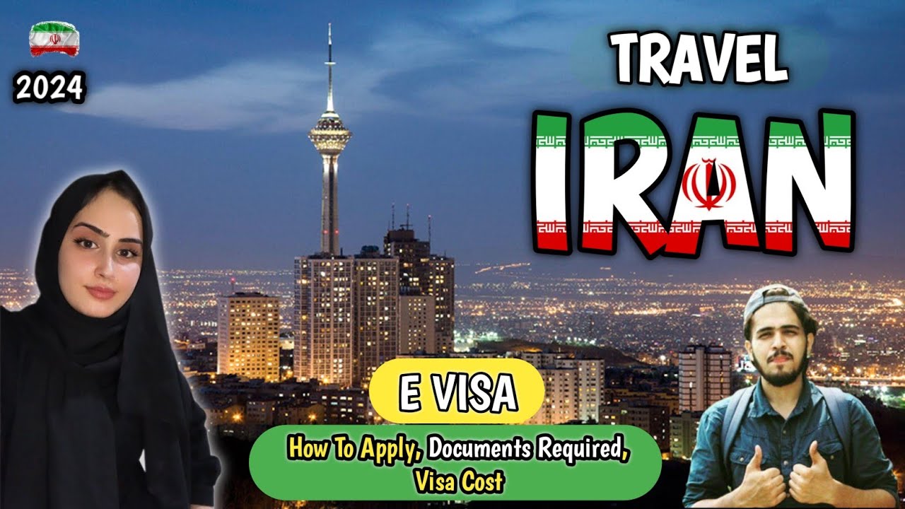 IRAN Tourist Visa 2023 -24 | Iran E - visa 23 - 24| How to Apply | Documents Required | Visa ...