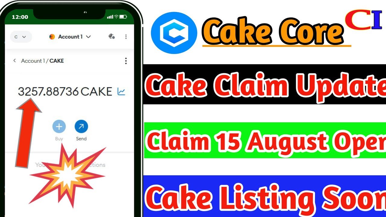 Cake Core Claim Update || 15 August 2023 Claim Open || Cake Listing ...