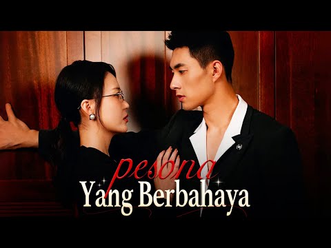 Pesona yang Berbahaya | DramaBox