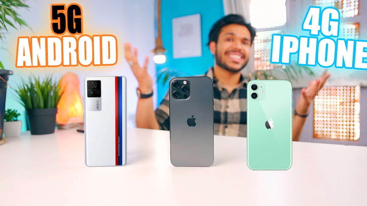 4G iPhone vs 5G Android vs 5G iPhone- 2021 me Kya Le ? - YouTube