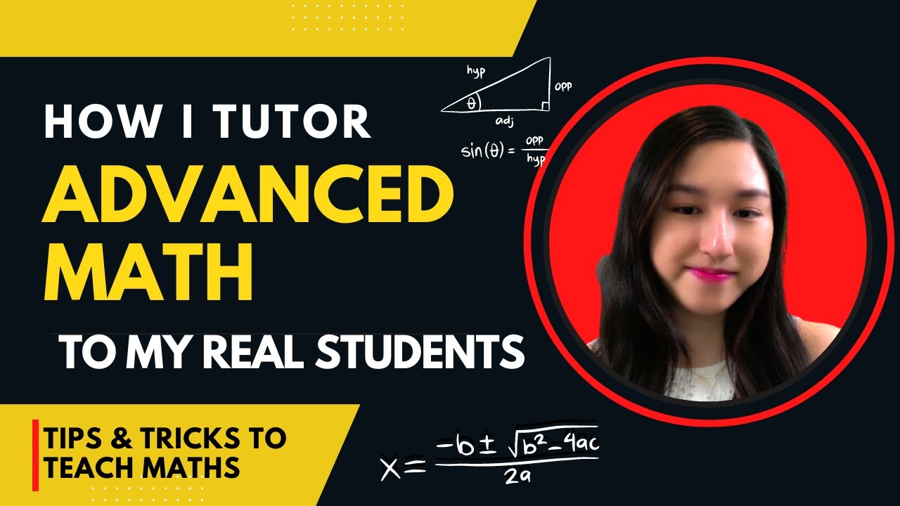 How to Effectively Tutor Mathematics || My Teaching Strategies & REAL ...