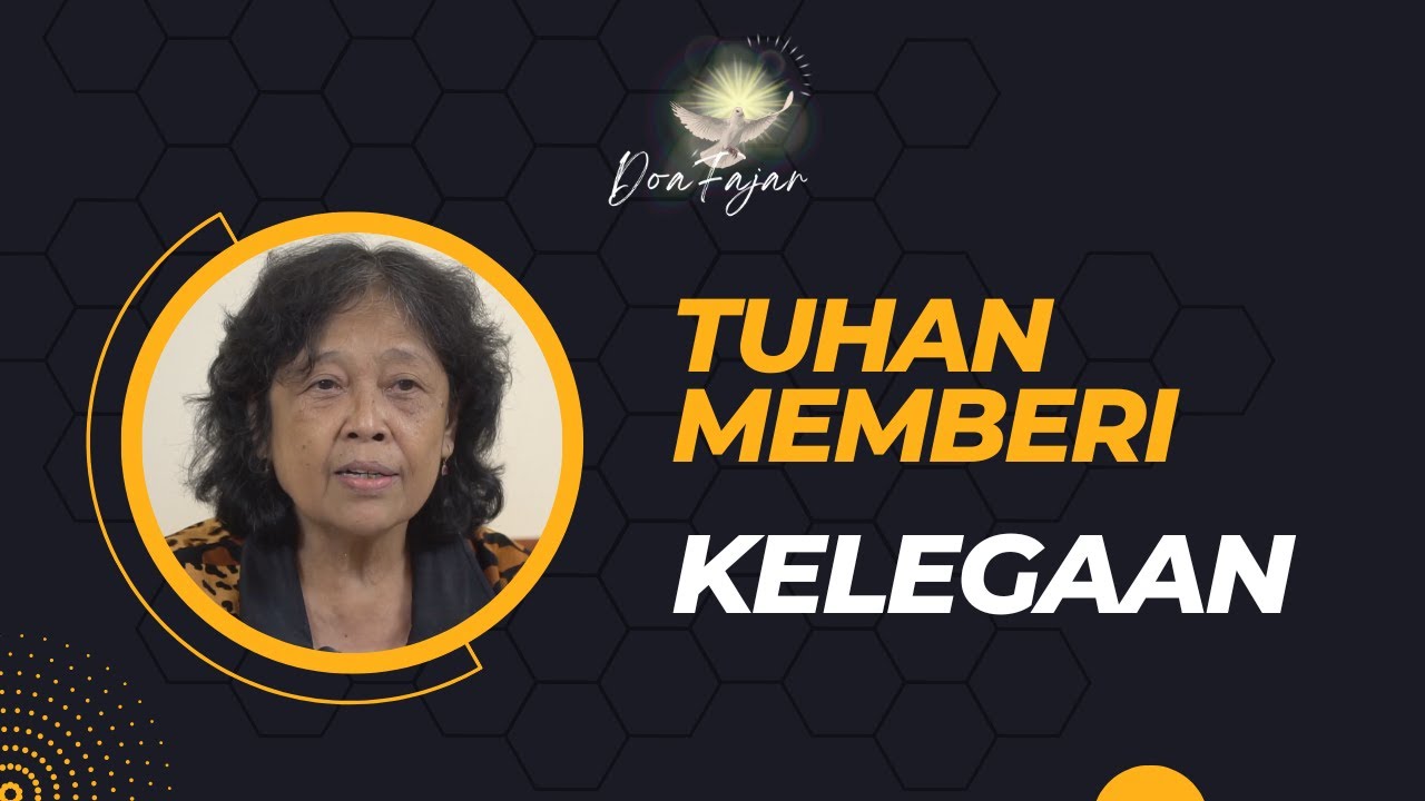 Tuhan Memberi Kelegaan | Doa Fajar - YouTube