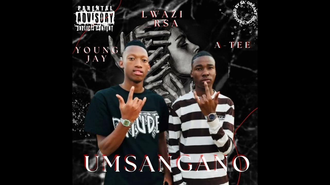 Umsangsno (feat young Jay ,lwazi_rsa ,A-tee Tlhongi de prince - YouTube
