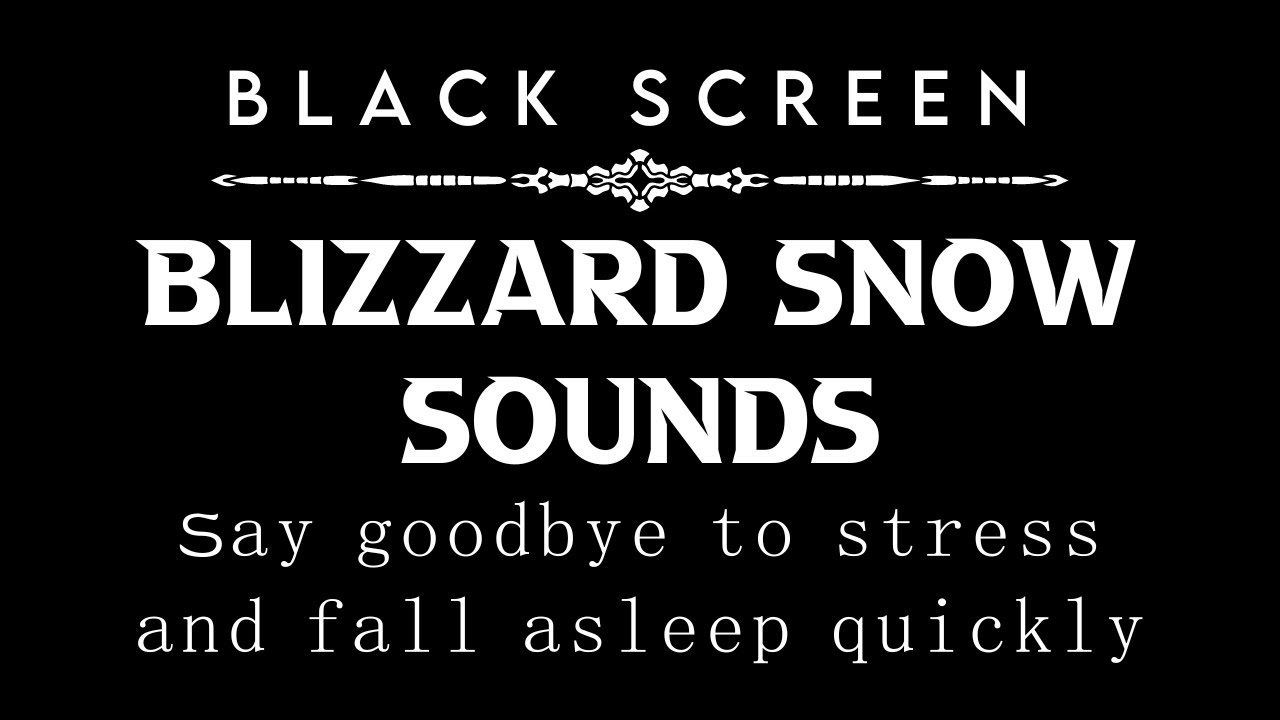 Blizzard Sounds For Sleeping - Black Screen Snowstorm - Sleep Ambience ...