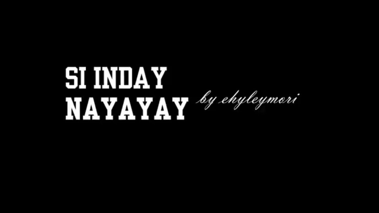 SI INDAY NAYAYAY (Orig Composition) - YouTube
