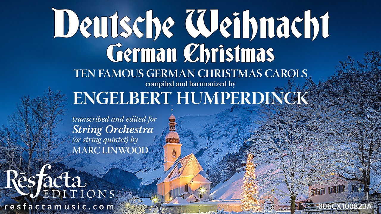 DEUTSCHE WEIHNACHT (German Christmas) by Engelbert Humperdinck arranged ...