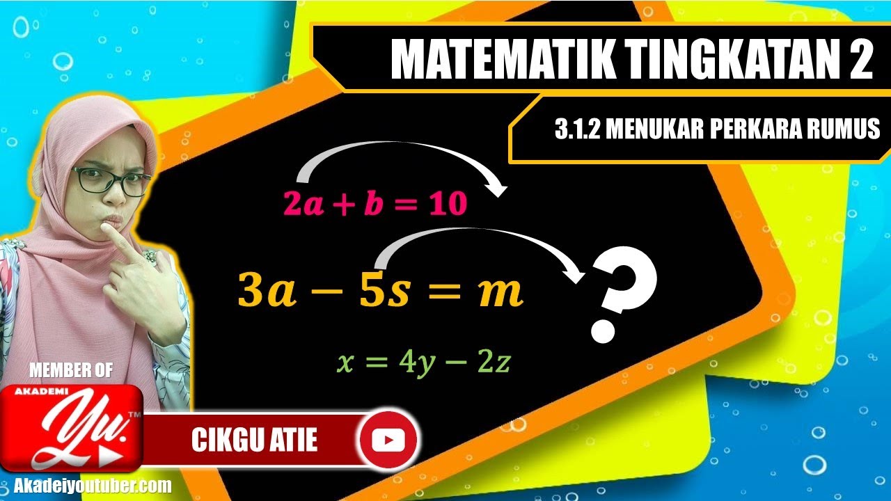 3.1.2 MENUKAR PERKARA RUMUS| MATEMATIK TINGKATAN 2 - YouTube