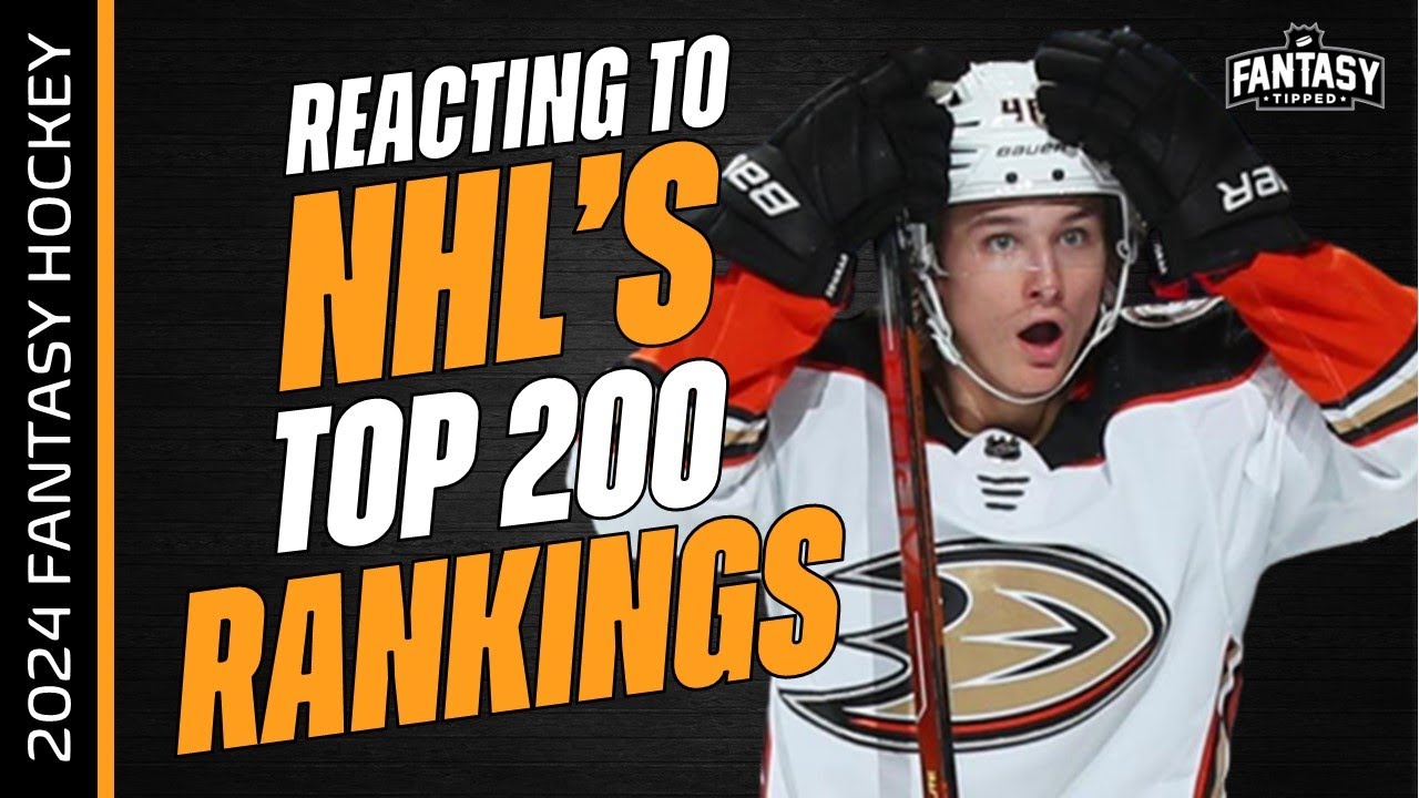 2024-25 Fantasy Hockey Advice - Reacting to NHL's Top 200 Fantasy ...