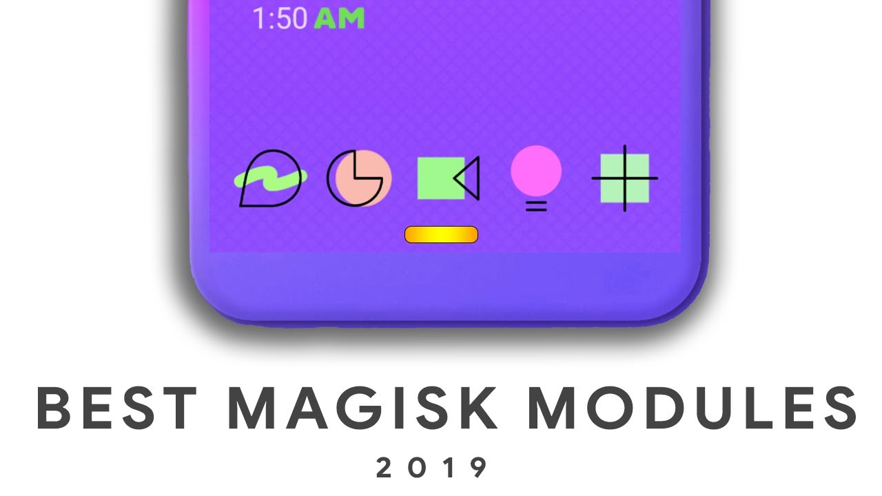 Top 5 Best Magisk Modules 2019 - All Phones - YouTube
