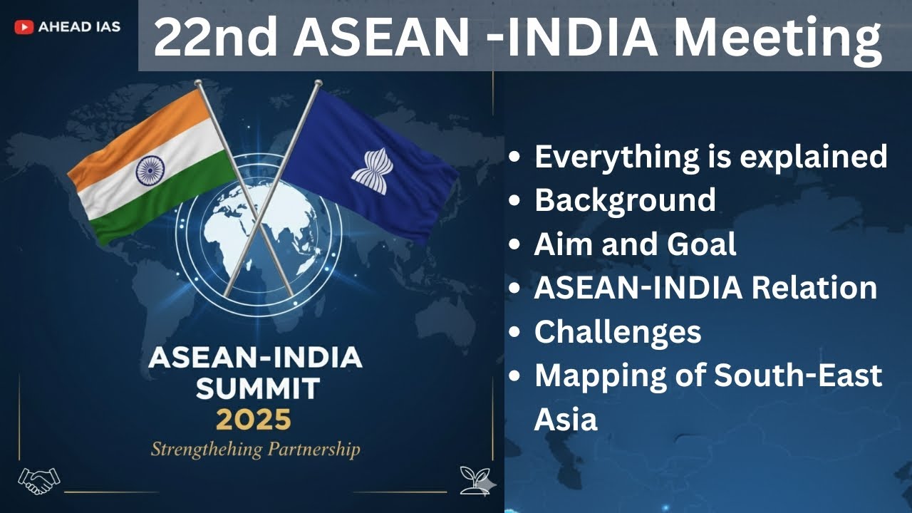 "India–ASEAN Summit Explained: Key Outcomes for UPSC 2025-26!" - YouTube