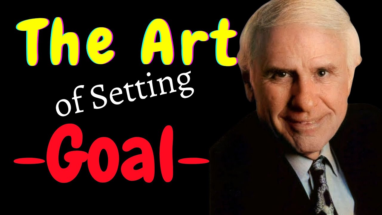 "Mastering The Art of GOAL Setting with Jim Rohn" - YouTube