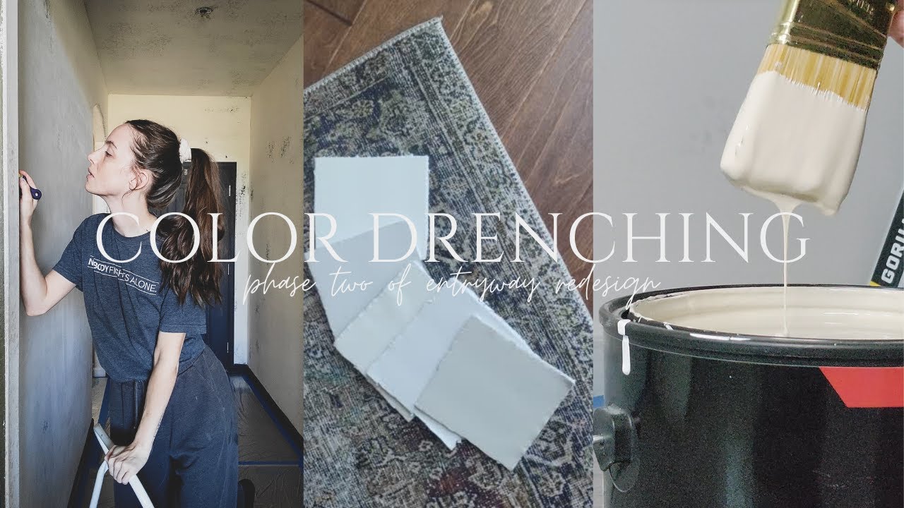 Choosing the Paint Color and Color Drenching the Entryway - Episode 2 ...