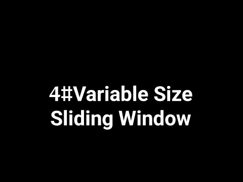 4#Variable_Size_Sliding_Window || Two Pointers - YouTube