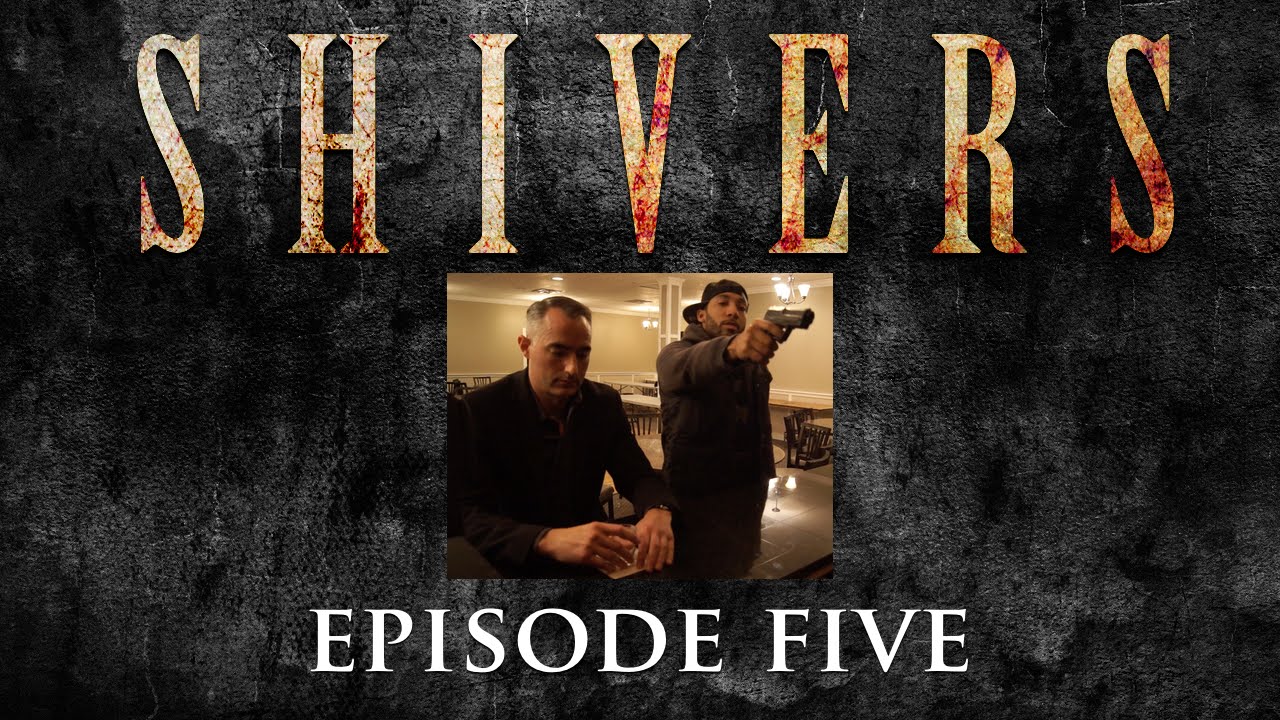 SHIVERS The Series: Episode 5 "On The House" - YouTube
