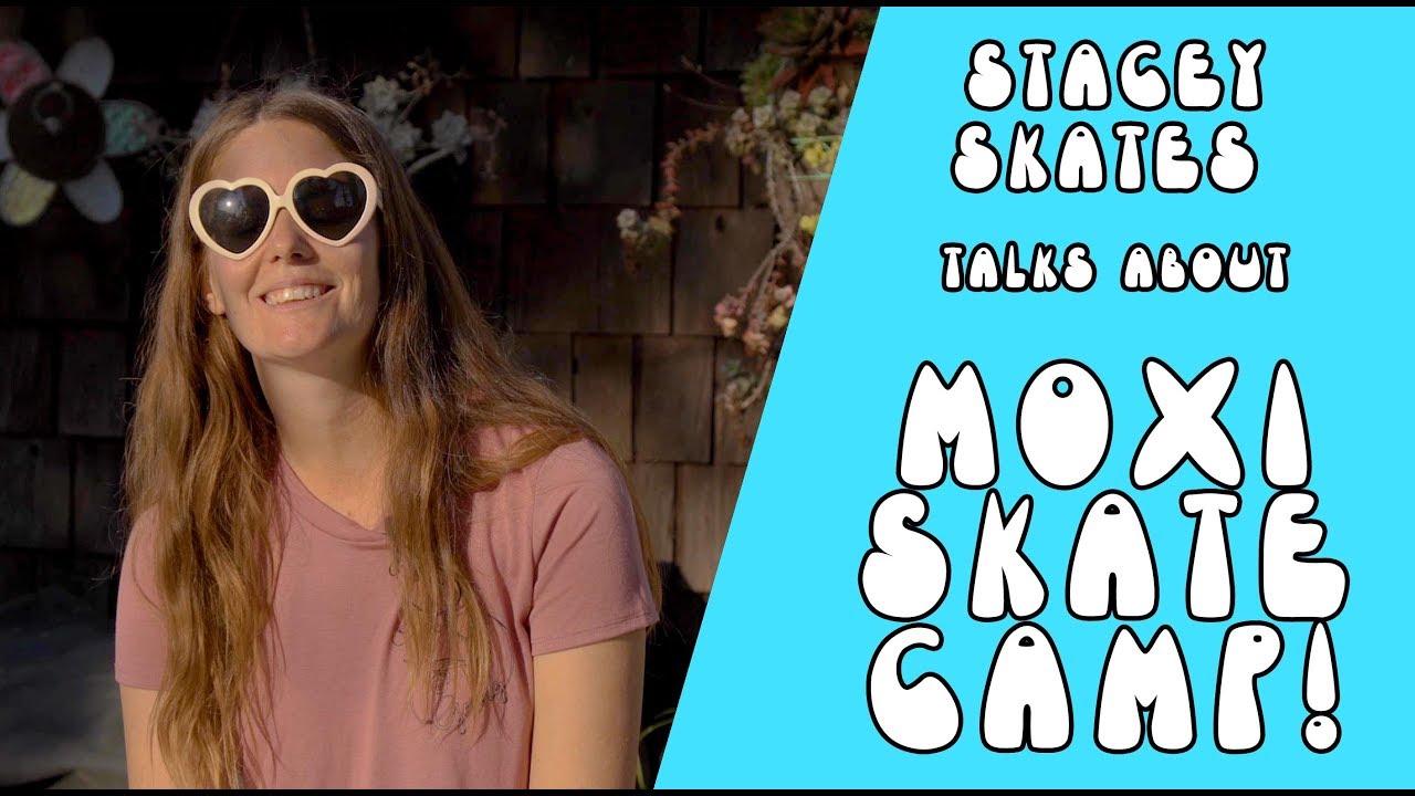Skate Coach Stacey Skates talks about Moxi Camp! - YouTube