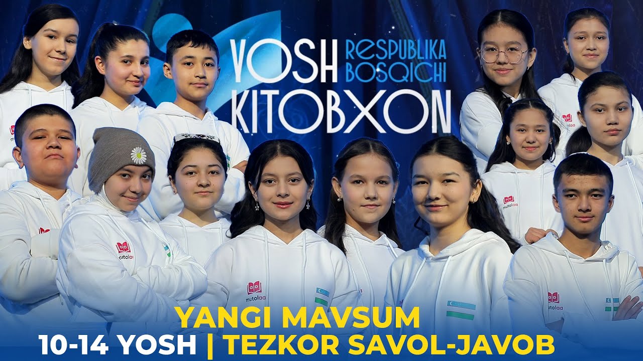 YOSH KITOBXON 2024 | YANGI MAVSUM | 10-14 YOSH | 2-SHART | TEZKOR SAVOL ...