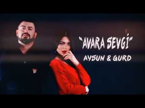 Qurd & Aysun    Avara Sevgi