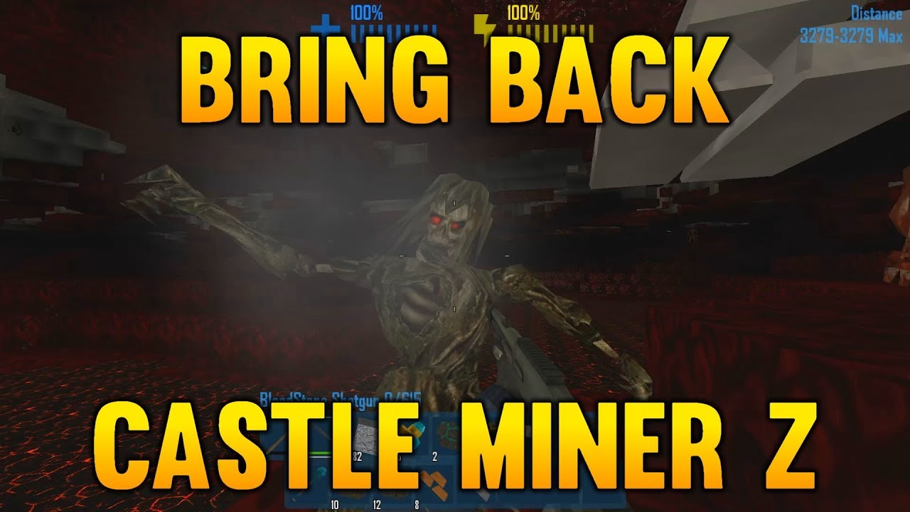 WE MUST REVIVE CASTLE MINER Z 2019 #revivecastleminerz - YouTube