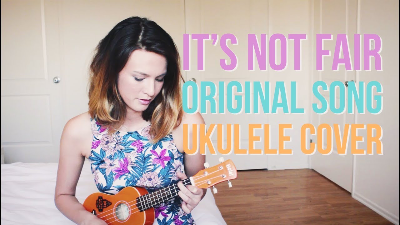 It's Not Fair - ORIGINAL SONG - YouTube