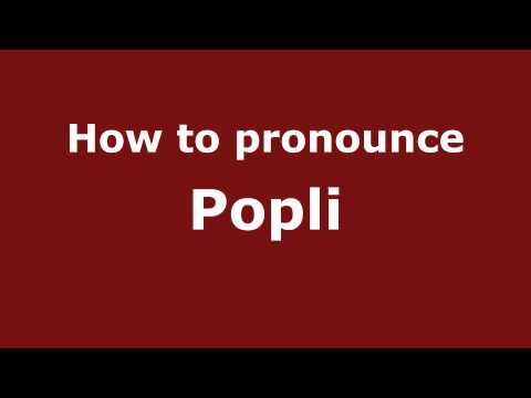 Pronounce Names - How to Pronounce Popli