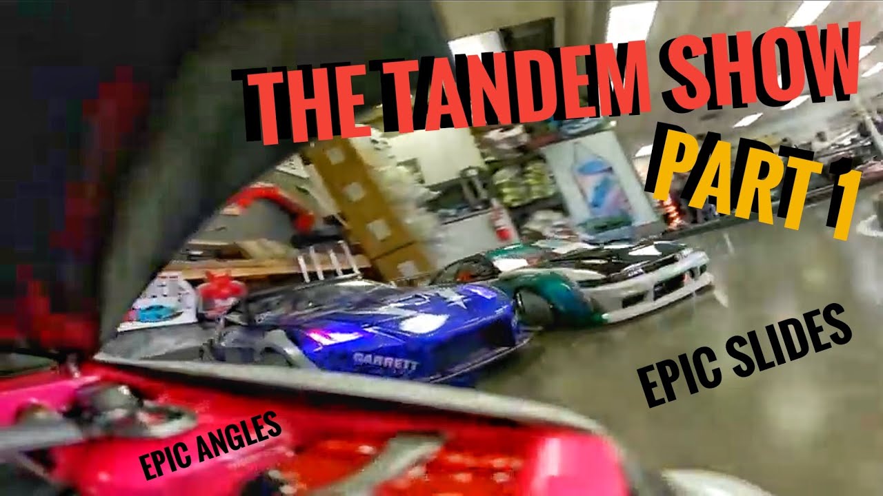 The Tandem Show Session Part 1//RWD RC Drift @tandemrc73 - YouTube