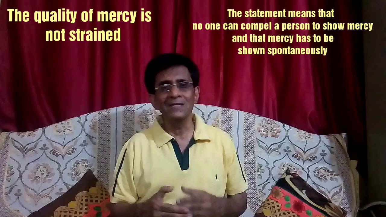 The quqlity of mercy is not strained - YouTube