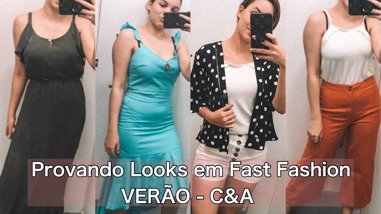 PROVANDO LOOKS EM FAST FASHION - C&A - Looks VERÃO 2019 | Debora ...