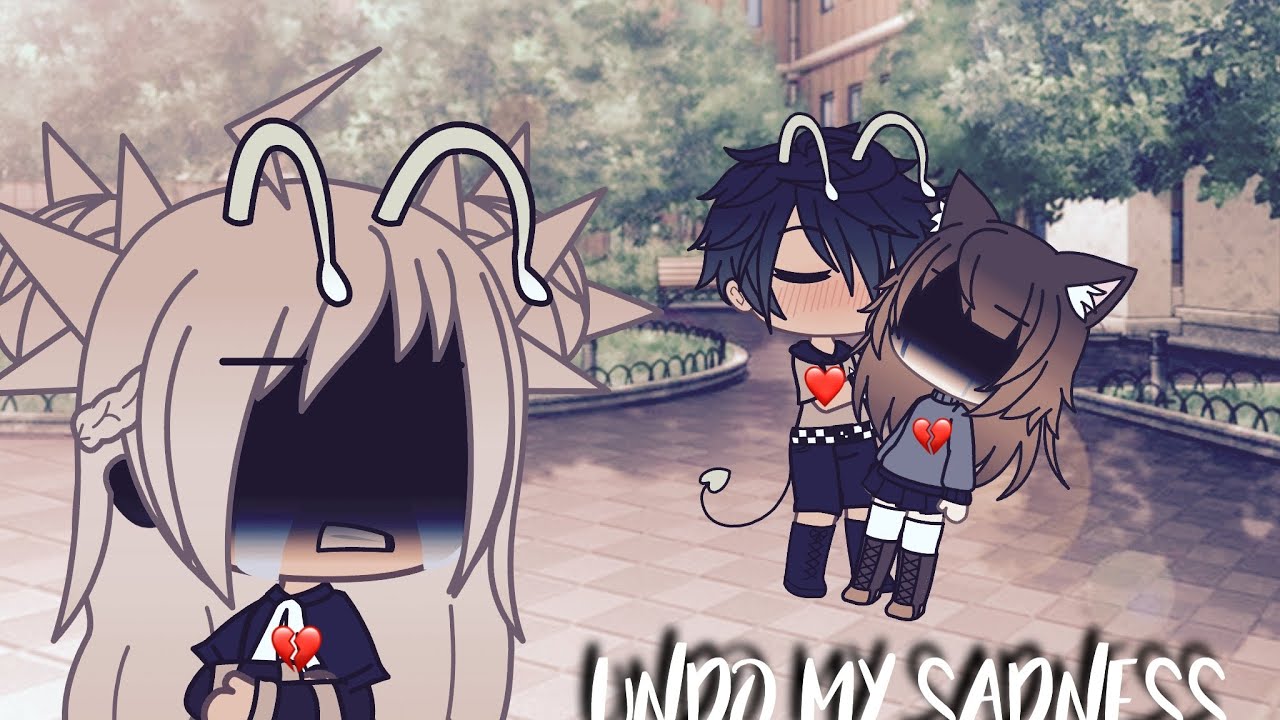 Undo my sad ~ GLMV ~ Eclipsesleeps - YouTube