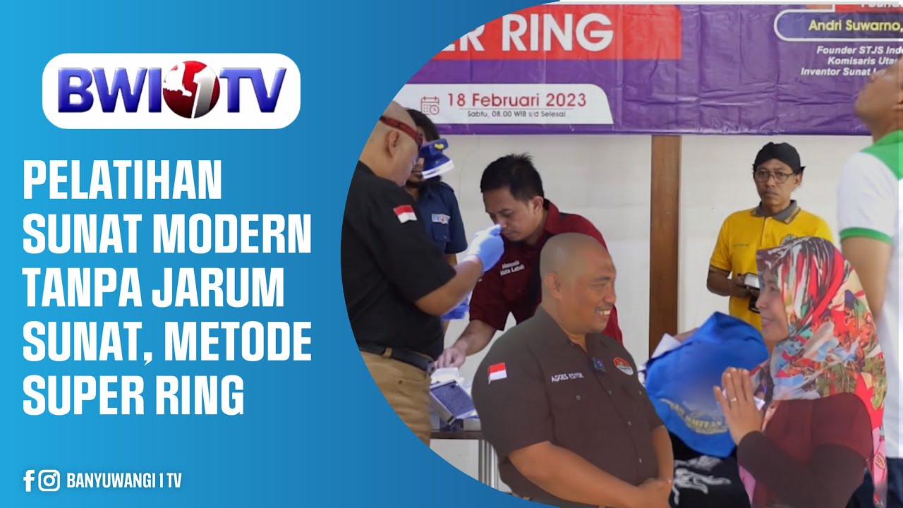 PELATIHAN SUNAT MODERN TANPA JARUM SUNAT, METODE SUPER RING - YouTube