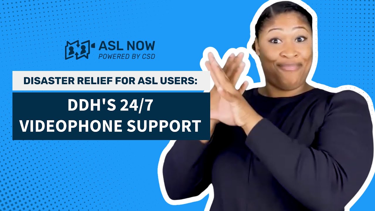 Disaster Relief for ASL Users: DDH's 24/7 Videophone Support - YouTube