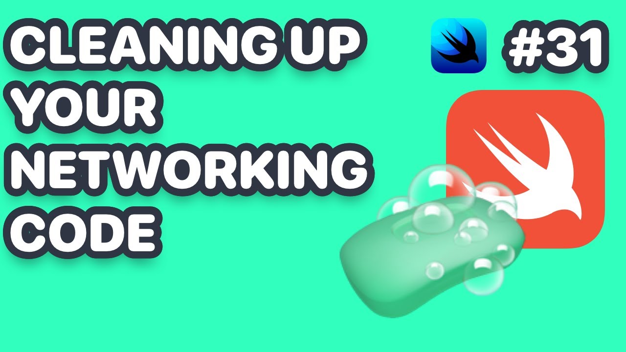 Clean Up Your Networking Code In Swift - YouTube