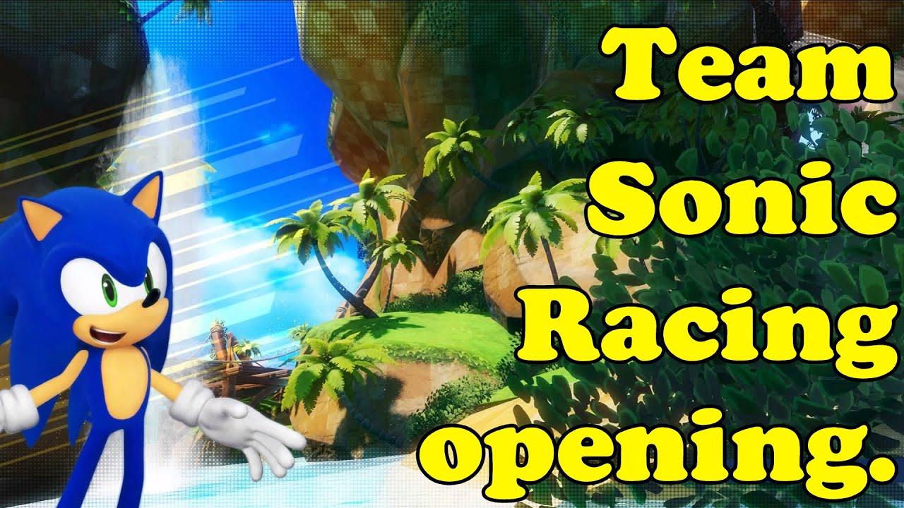 Team Sonic Racing opening. - YouTube